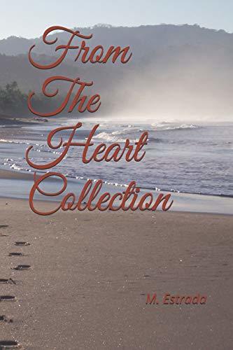 From The Heart Collection by Mario Estrada | Goodreads