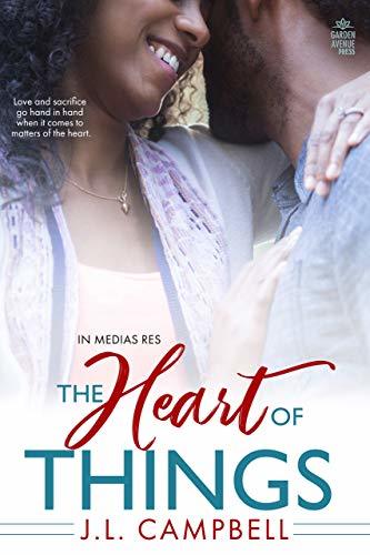 The Heart of Things (In Medias Res Book 2) by J.L. Campbell | Goodreads