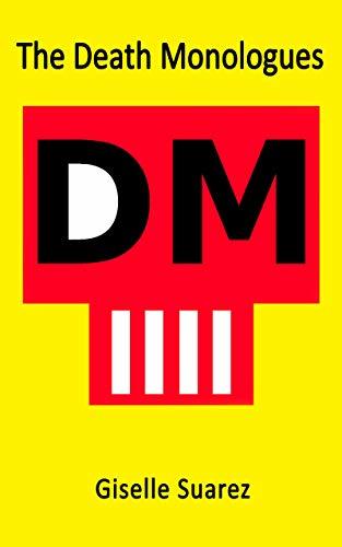 The Death Monologues by Giselle Suarez | Goodreads