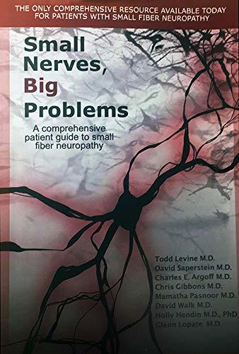 Small Nerves, Big Problems: A Comprehensive Patient Guide to Small ...