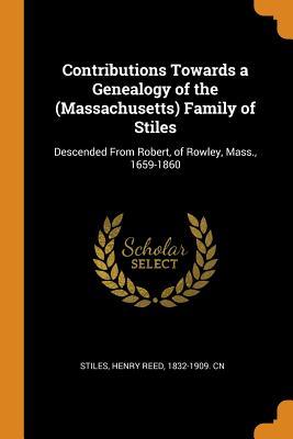 Contributions Towards a Genealogy of the (Massachusetts) Family of ...