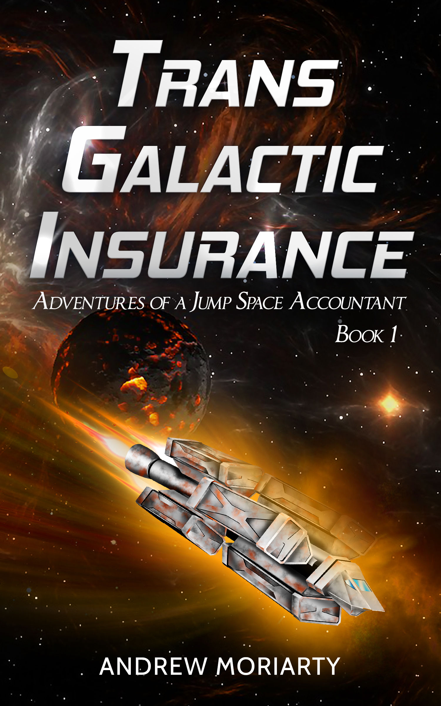 Trans Galactic Insurance: Adventures of a Jump Space Accountant by ...