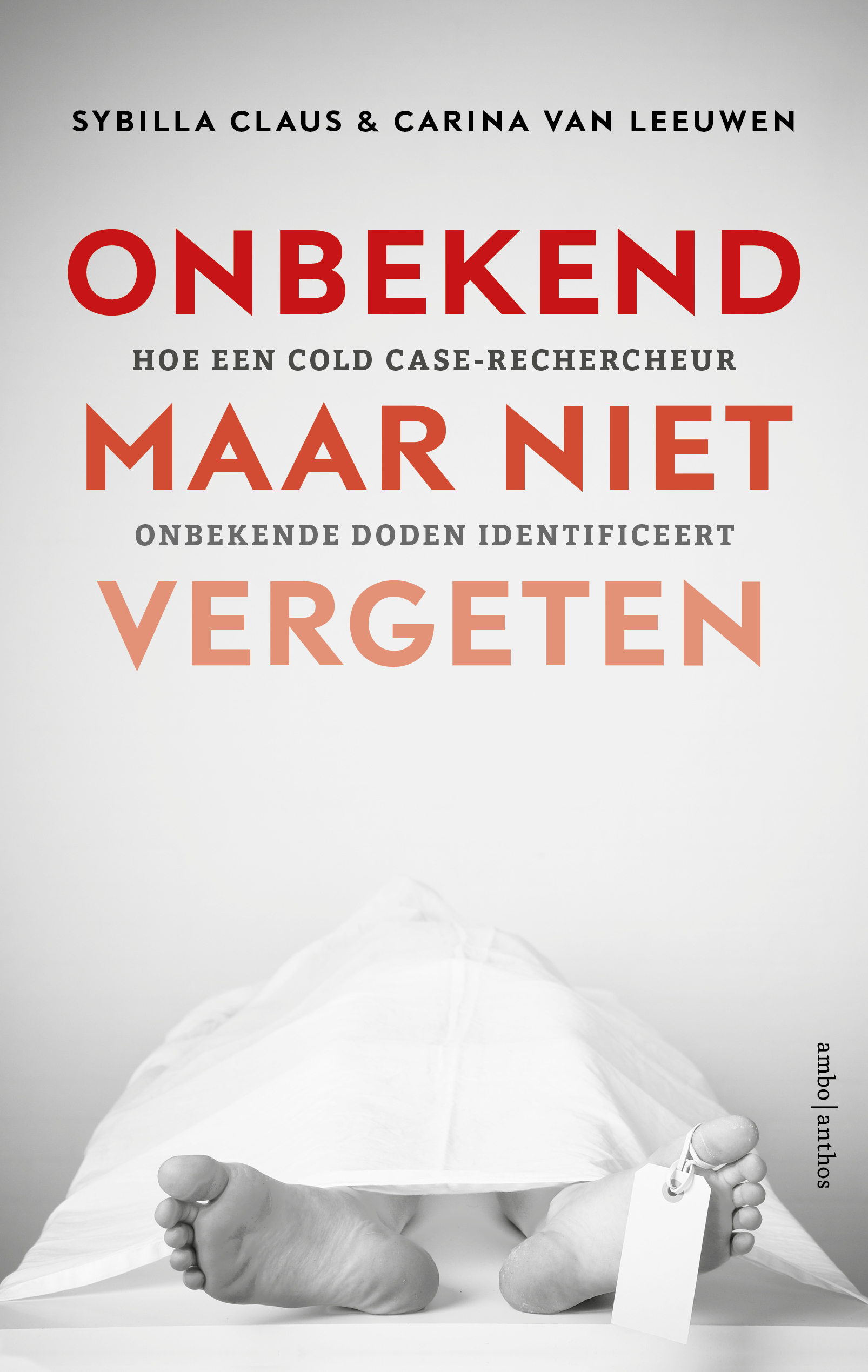 Onbekend maar niet vergeten by Sybilla Claus | Goodreads