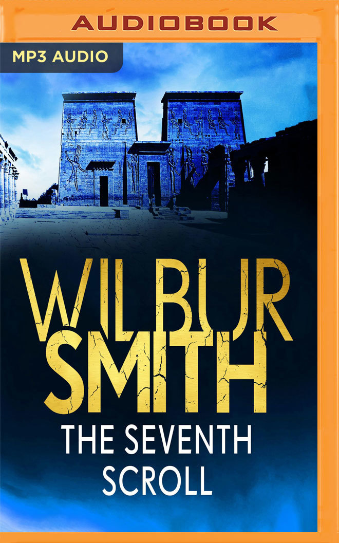 Seventh Scroll, The (Ancient Egypt, 2) by Wilbur Smith | Goodreads