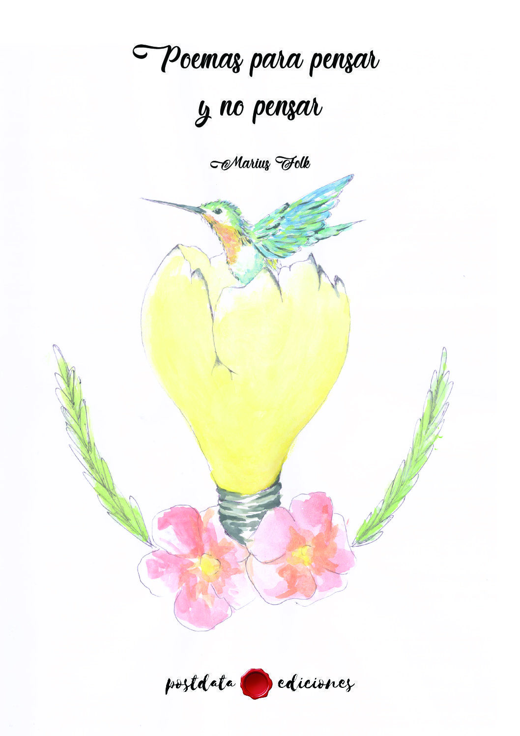 Poemas para pensar y no pensar by Marius Folk | Goodreads