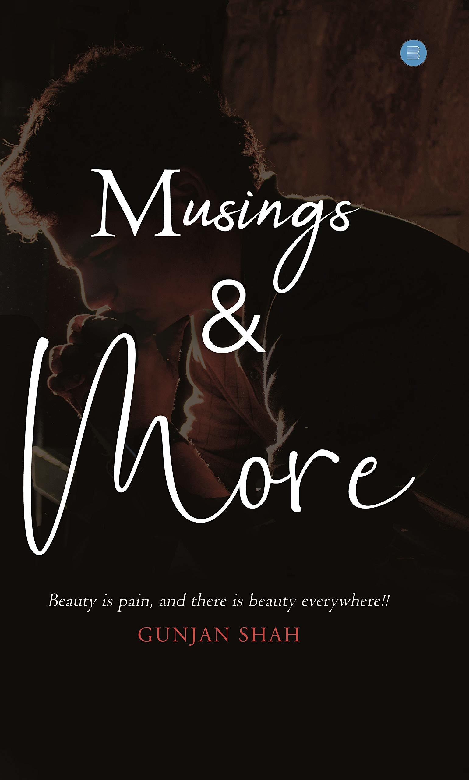 Musings & More by Gunjan Shah | Goodreads