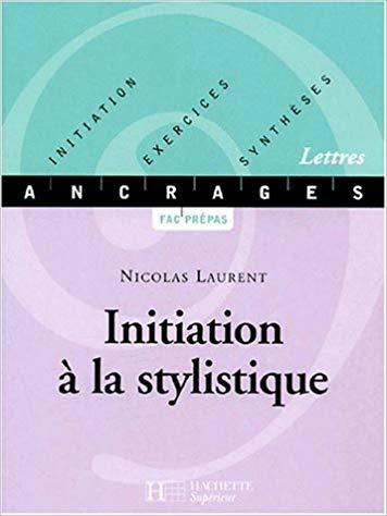 Introduction à la Stylistique by Nicolas Laurent | Goodreads