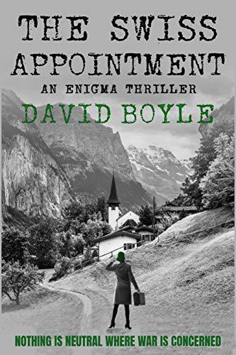 The Swiss Appointment (Xanthe Schneider Enigma #3) by David Boyle ...