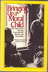 Bringing up a moral child: A new approach for teaching your child to be ...