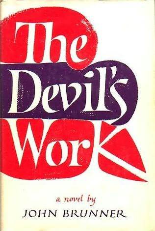 The Devil's Work by John Brunner | Goodreads