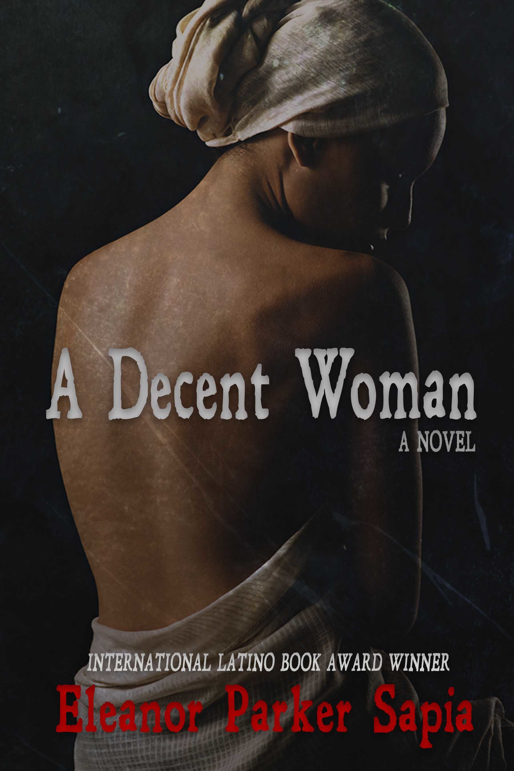 A Decent Woman By Eleanor Parker Sapia Goodreads a-decent-woman-by-eleanor-parker-sapia-goodreads
