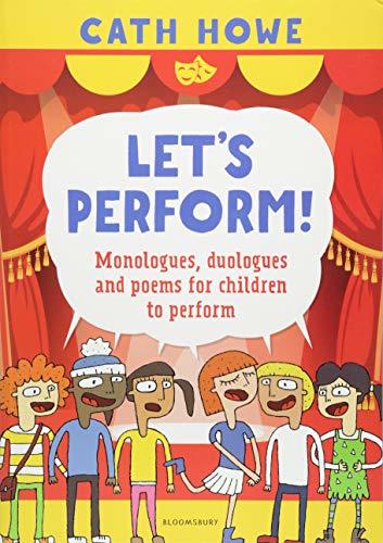 Let's Perform! by Cath Howe | Goodreads