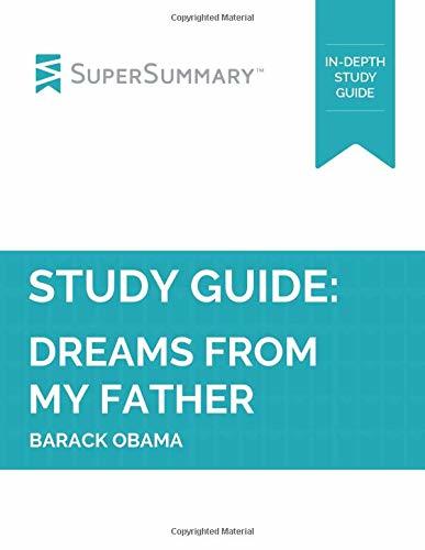 Study Guide: Dreams From My Father by Barack Obama by SuperSummary ...