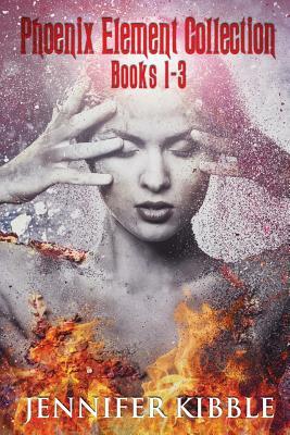 Phoenix Element Collection by Jennifer Kibble | Goodreads