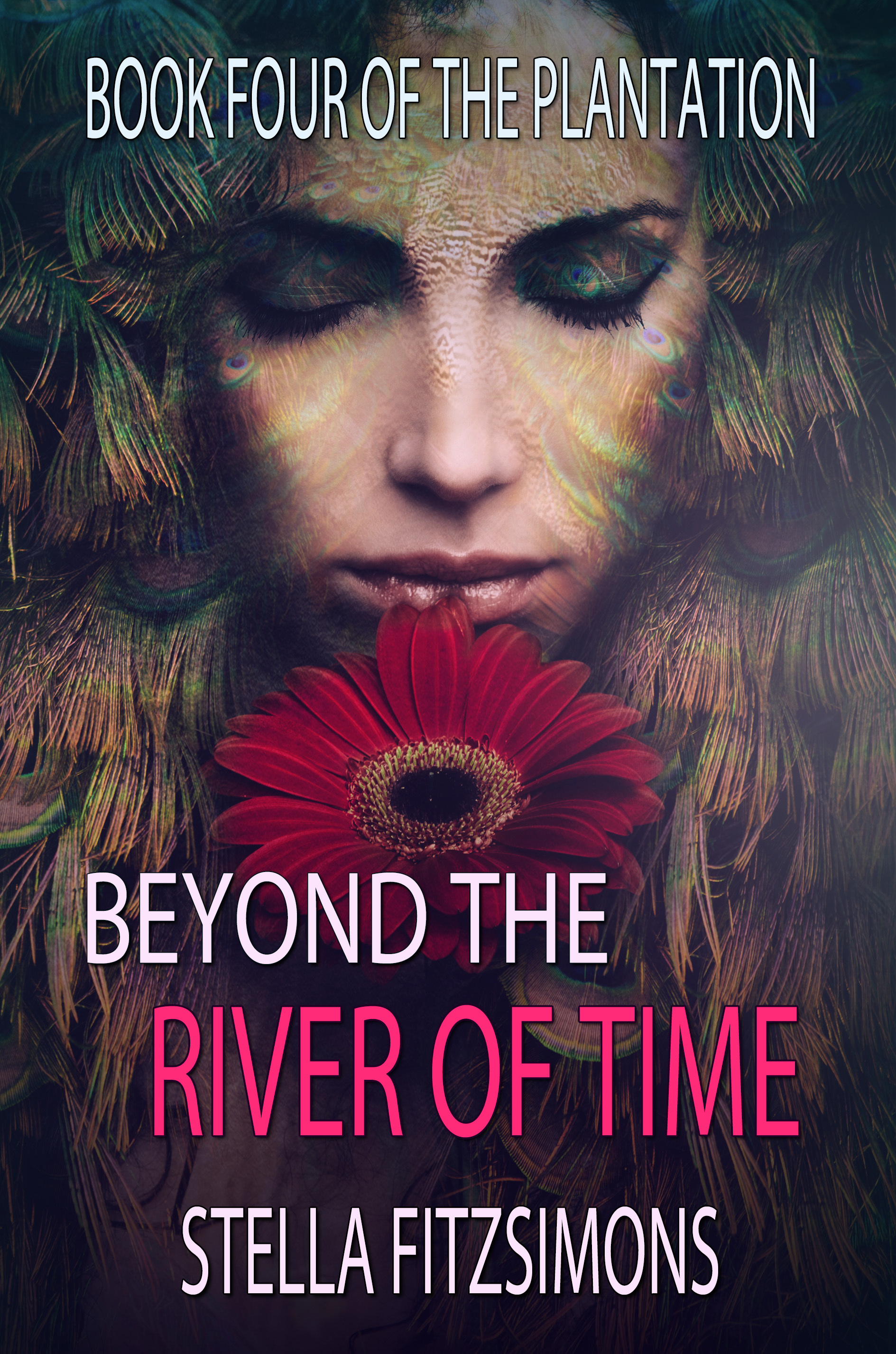 Beyond the River of Time (The Plantation #4) by Stella Fitzsimons ...