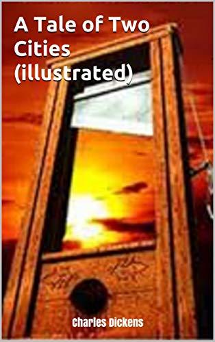 A Tale of Two Cities(illustrated) by Charles Dickens | Goodreads