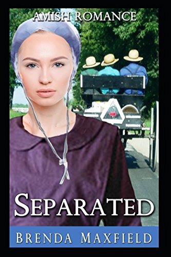 Amish Romance: Separated (Ruby's Story) by Brenda Maxfield | Goodreads