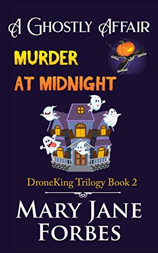 A Ghostly Affair: Murder at Midnight by Mary Jane Forbes | Goodreads