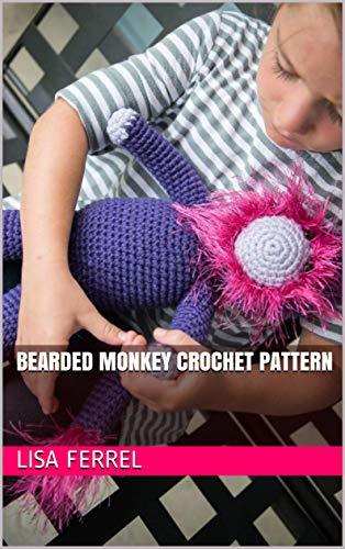Bearded Monkey Crochet Pattern by Lisa Ferrel | Goodreads