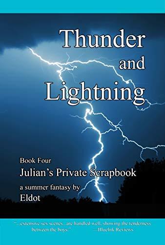 Thunder and Lightning: Julian's Private Scrapbook Book 4 by Eldot ...