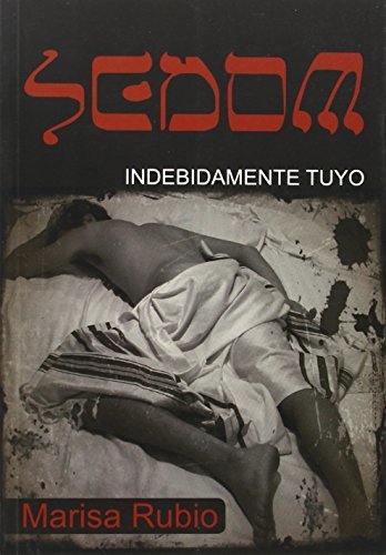 Sedom. Indebidamente tuyo by Marisa Rubio | Goodreads