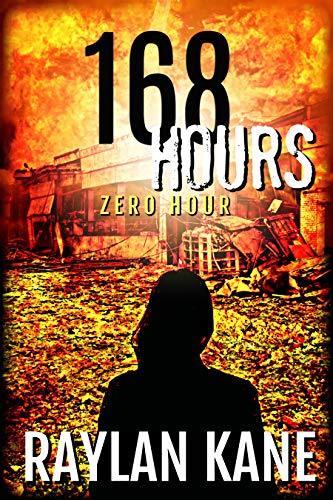 168 Hours: Zero Hour by Matt Lockhart | Goodreads