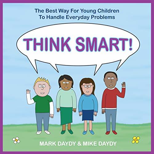 THINK SMART!: The Best Way For Young Children To Handle Everyday ...