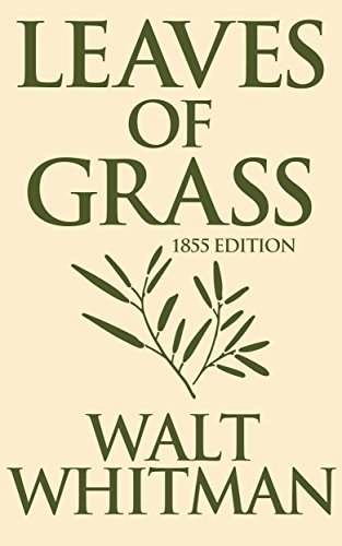 Leaves of Grass: 1855 Edition by Walt Whitman | Goodreads