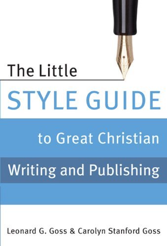 The Little Style Guide to Great Christian Writing and Publishing by ...