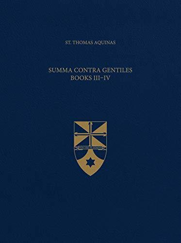 Summa Contra Gentiles, Books III & IV by Thomas Aquinas | Goodreads