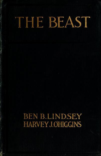 The Beast by Benjamin Barr Lindsey | Goodreads
