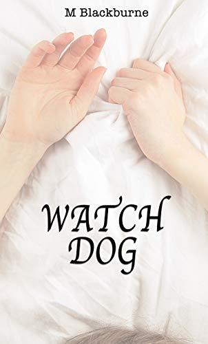 WATCH DOG by M. Blackburne | Goodreads