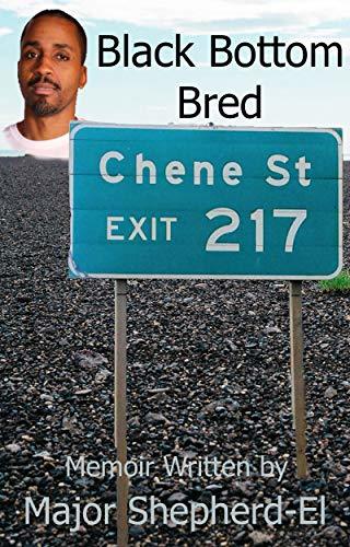 Black Bottom Bred by Major Shepherd-El | Goodreads