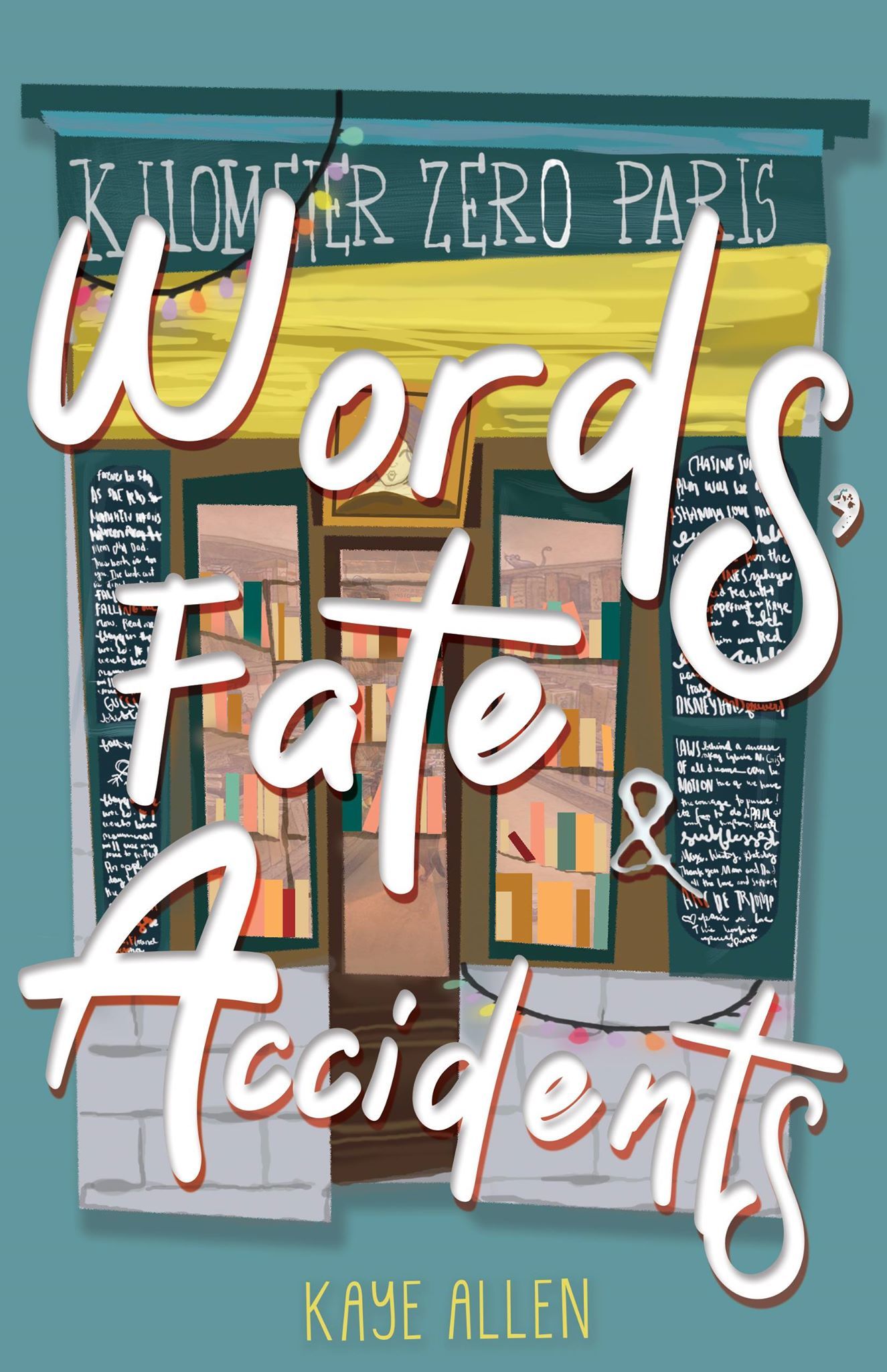 Words, Fate, and Accidents by Kaye Allen | Goodreads