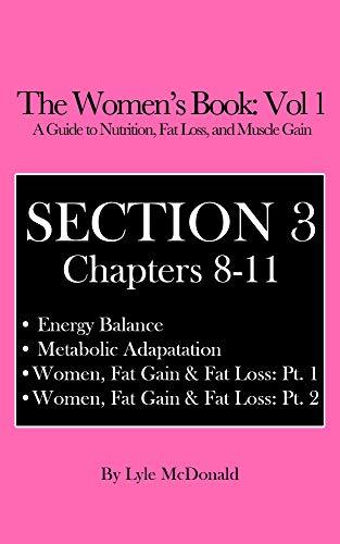 The Women's Book: Volume 1: Section 3: Chapters 8-11 by Lyle McDonald ...