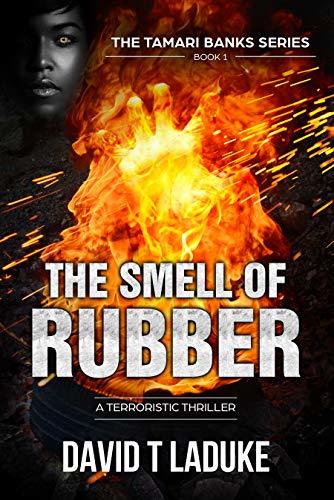 The Smell of Rubber by David T LaDuke | Goodreads