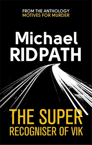 The Super Recogniser of Vik (Fire and Ice #4.6) by Michael Ridpath ...