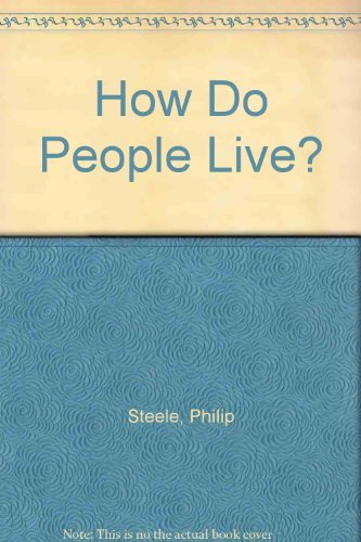 How Do People Live? by Philip Steele | Goodreads