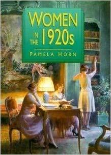 Women in the 1920s by Pamela Horn | Goodreads