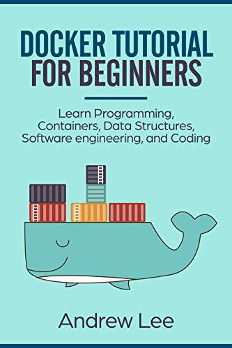 Docker Tutorial for Beginners: Learn Programming, Containers, Data ...
