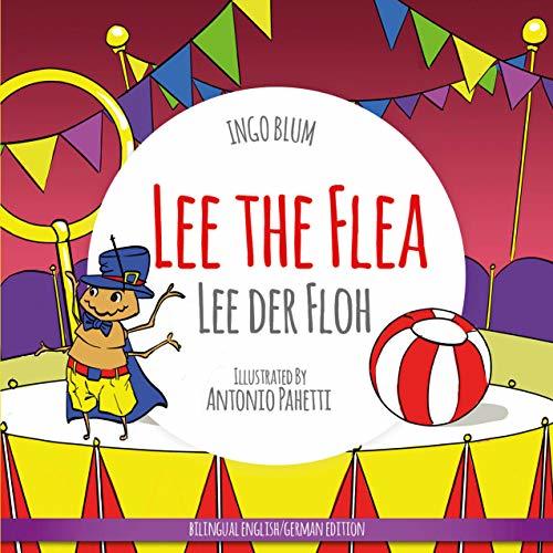 Lee the Flea - Lee der Floh: Bilingual Children's Picture Book English ...