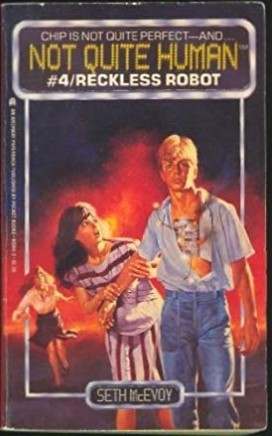 Reckless Robot (Not Quite Human, #4) by Seth McEvoy | Goodreads