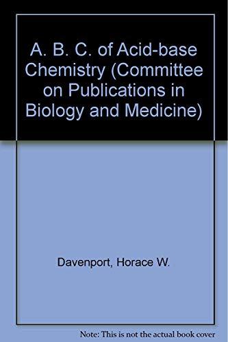 The ABC of Acid-Base Chemistry: The Elements of Physiological Blood-gas ...