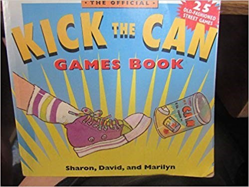 The Official Kick the Can Games Book/Book and Ball, Marbles, Ball Sock ...