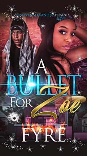 A Bullet For Zoe by Fyre | Goodreads