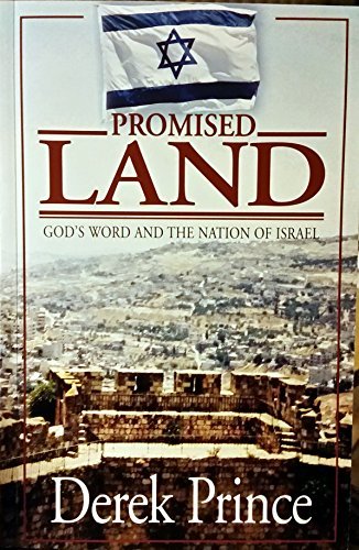 Promised Land: God's Word and the Nation of Israel by Derek Prince ...