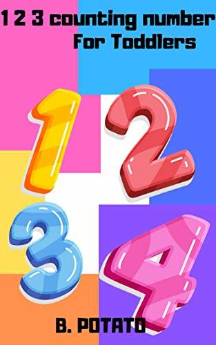 123 Counting Number For Toddlers: Learning About Counting Number Book ...