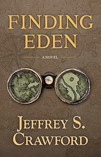 Finding Eden by Jeffrey S. Crawford | Goodreads