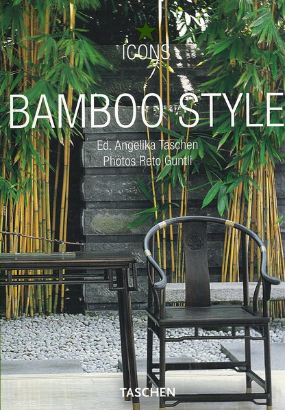 Bamboo Style: Exteriors Interiors Detail by Angelika Taschen | Goodreads