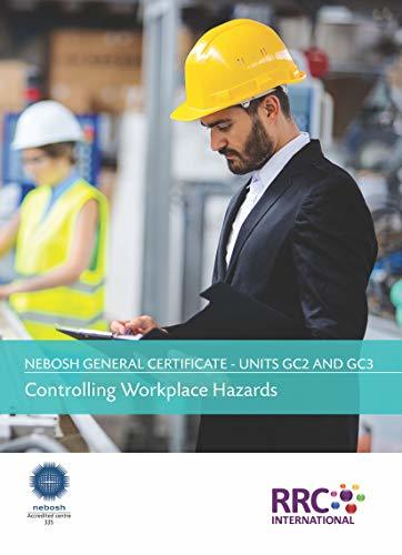 NEBOSH National & International Unit GC2 GC3 - Controlling Workplace ...